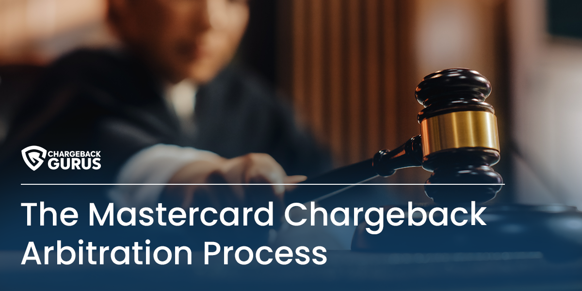 The Mastercard Chargeback Arbitration Process