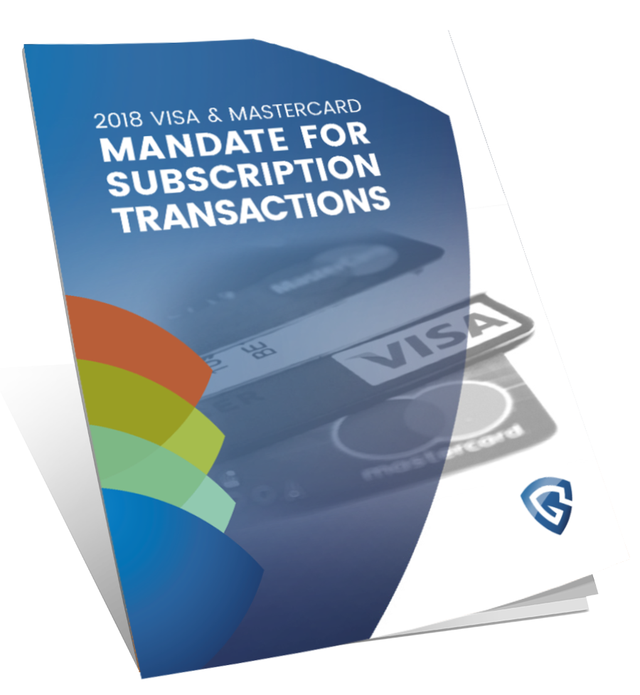 2018 Visa & MasterCard Mandate for Subscription Transactions