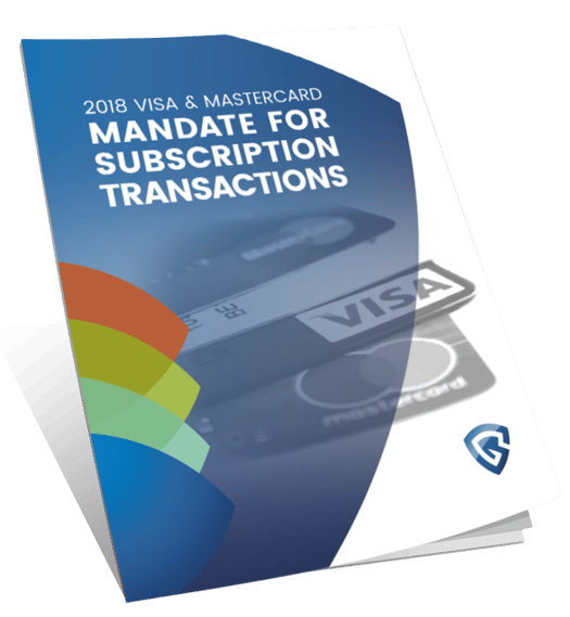 2018 Visa & MasterCard Mandate for Subscription Transactions