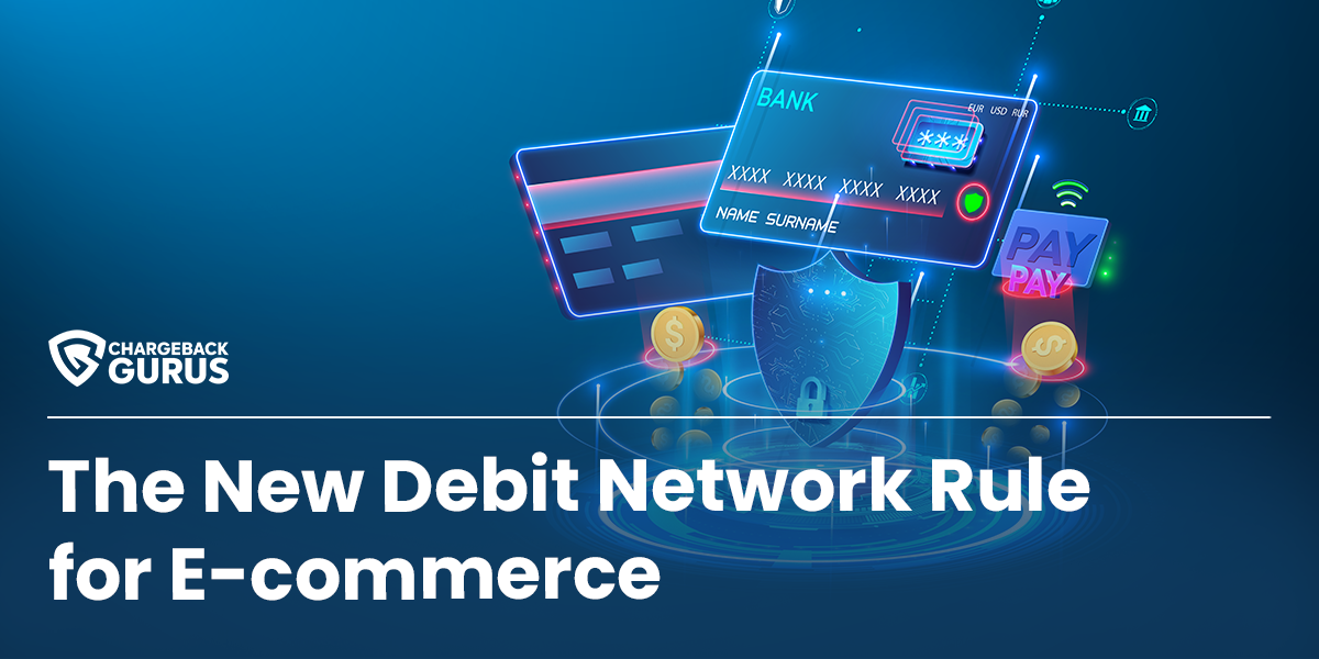 The New Debit Network Rule for E-commerce