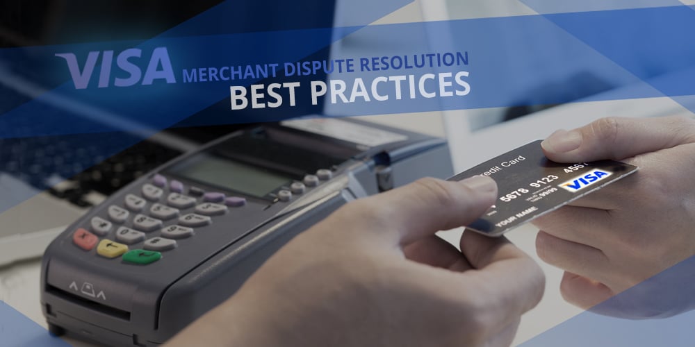 Best Practices for Resolving Visa Merchant Disputes
