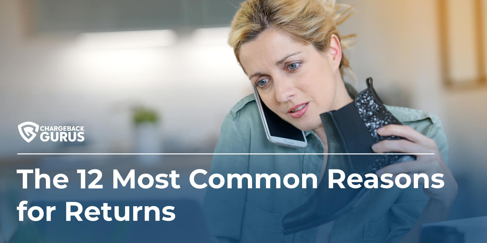 The 12 Most Common Reasons for Returns