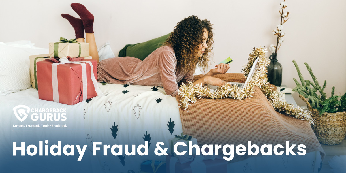 Holiday Fraud and Chargebacks