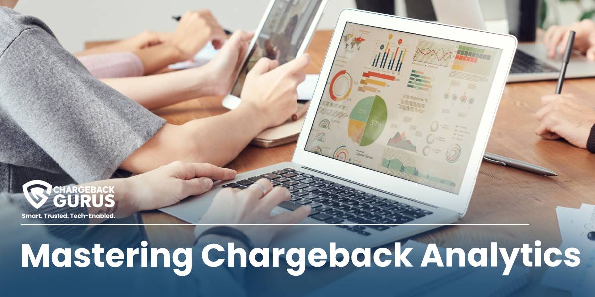 Mastering Chargeback Analytics